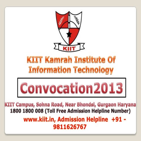 KIIT Gurgaon Convocation 2013 ( Admissions Open For B.Tech, M.Tech, BBA ...