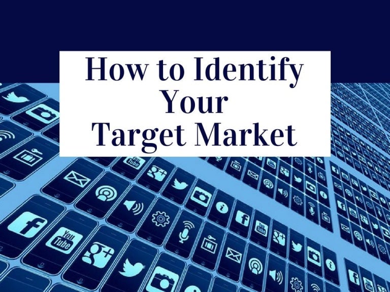 How to Identify Your Target Market