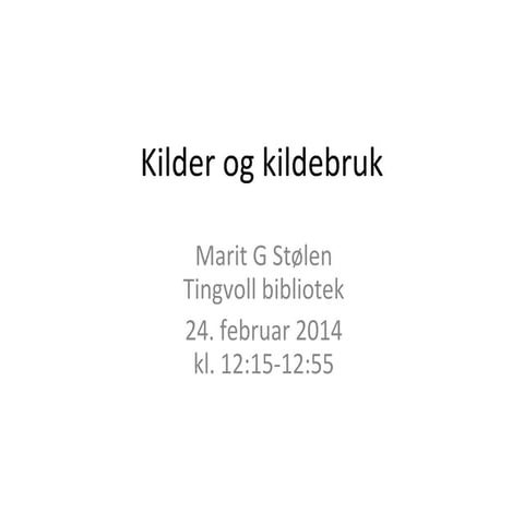 Kilder og kildebruk | PPT