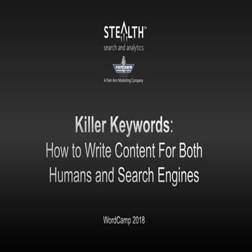 Killer Keywords: How to Write Content for Both Humans and Search Engines | PPT