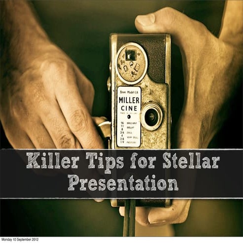 Killer Tips for Stellar Presentation | PPT
