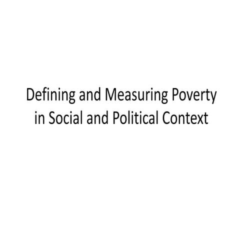 Defining and Measuring Poverty in Social and Political Context - Keith ...