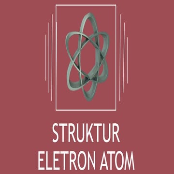 Kimia struktur elektron atom | PPTX