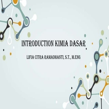 KIMIA DASAR WEEK 1 INTRODUCTION OF BASIC CHEMICAL.pptx