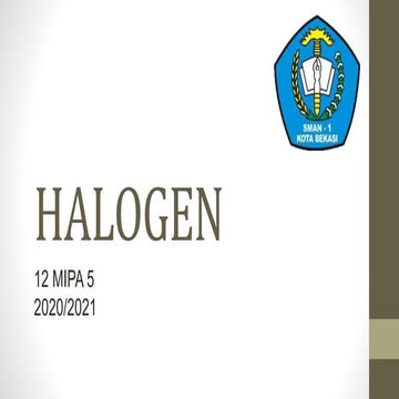 Kimia Unsur Halogen XII MIPA 5 | PPT