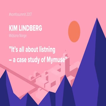 KOMFO SUMMIT 2017 - Kim Lindberg | PDF