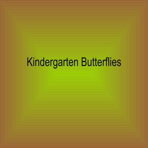 Kindergarten Butterflies | PPT