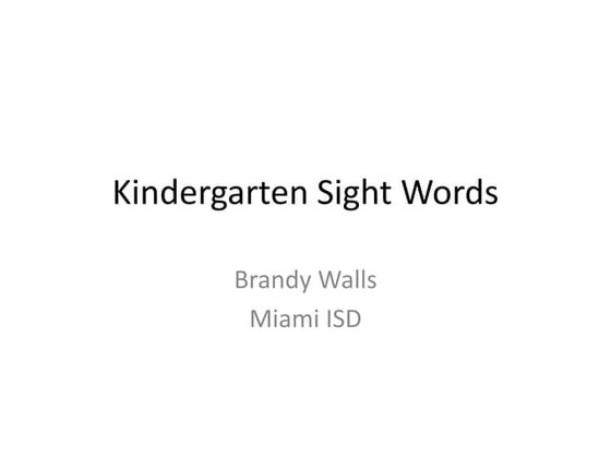 Kindergarten sightwords | PPT