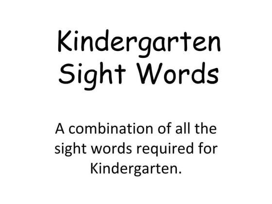Kindergarten sightwords | PPT | Daycare and Pre-School | Parenting