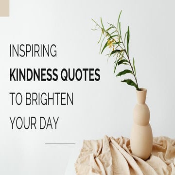 Inspiring Kindness Quotes | PDF