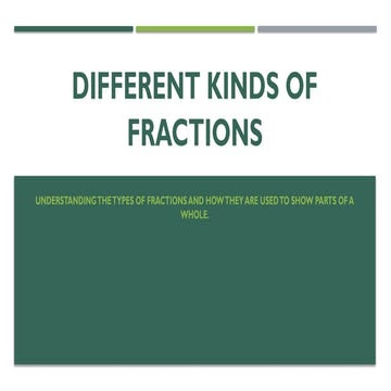 Fraction & types of fraction | PPTX