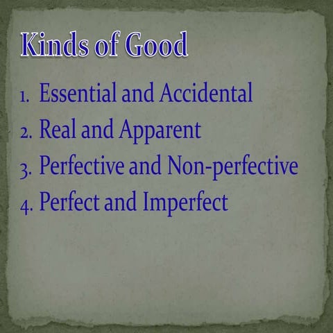 Kinds of good ethics | PPTX