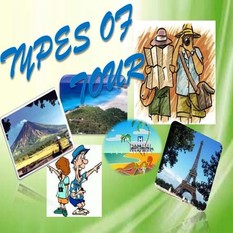 Kinds of tour/types of tourism | PPTX