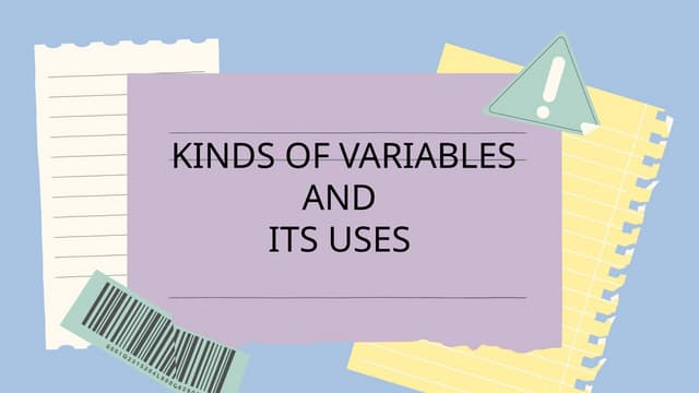 Lesson 1.3_Kinds of Variables and their Uses.ppt