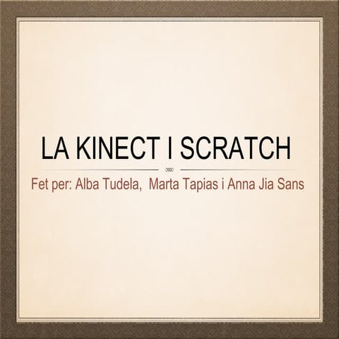 Kinect i scratch | PPT