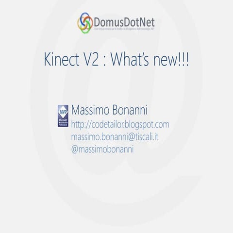 Kinect V2: what's new!!! | PPT