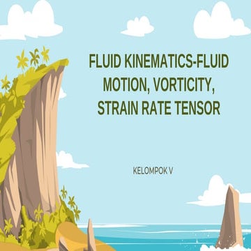 FLUID KINEMATICS IN THERMAL-FLUID SCIENCE Kelompok 5 | PDF
