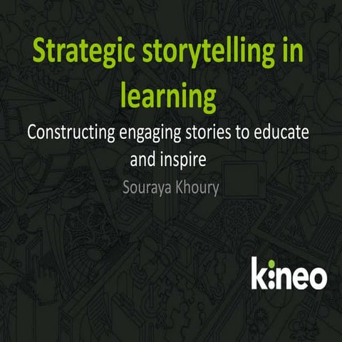 Strategic Storytelling in Learning: Constructing Stories that Engage ...