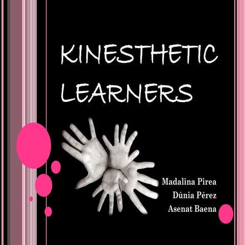 Kinesthetic learners | PDF