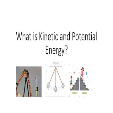 Fourth quarter science 9-Kinetic-and-Potential-Energy.pptx | Physics ...