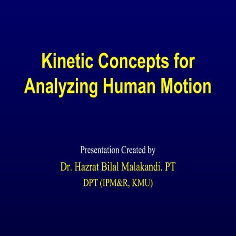 11 kinematics and kinetics in biomechanics | PPTX