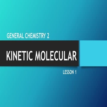 KINETIC MOLECULAR.pptx