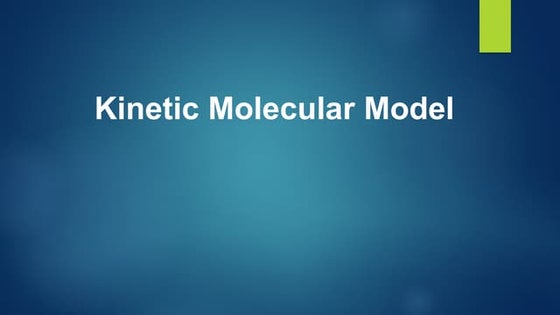 Lesson 1_Kinetic Molecular Theory of Solids and Liquids.pptx