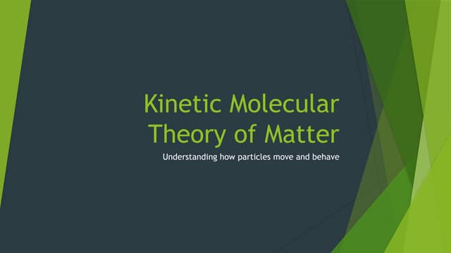 Lesson 1_Kinetic Molecular Theory of Solids and Liquids.pptx ...