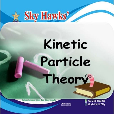 Kinetic particle theory | PPTX
