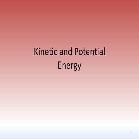 GPE and Kinetic Energy | PPT