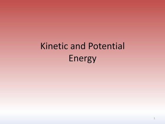 Kinetic and potential_energy | PPT | Physics | Science