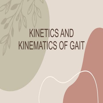 KINETICS AND KINEMATICS OF GAIT.pptx
