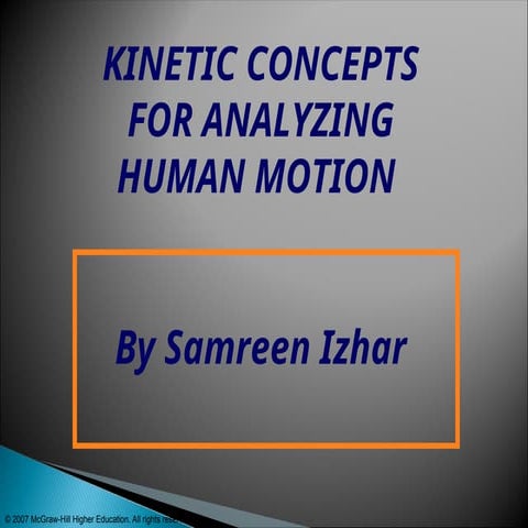 KINETICS CONCEPT LECTURE , biomechanics | PPT