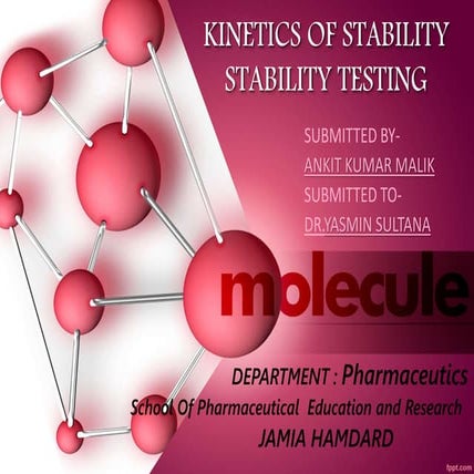 Kinetics of stability and stability testing | PPTX