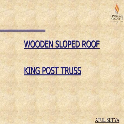 King-postf-ROOFs (1).ppt5ukkutk7jt7tk57u | PPT