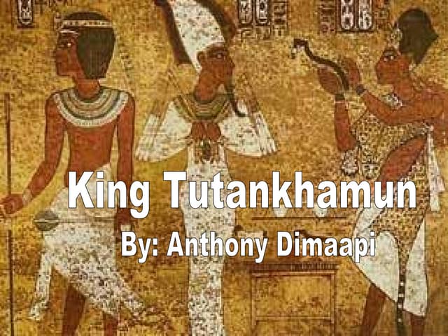 King Tut(Tutankhamun) | PPTX