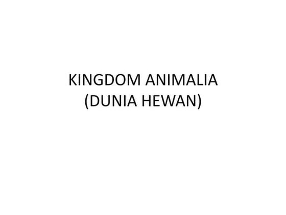 Kingdom Animalia "Ciri dan Struktur" | PPT