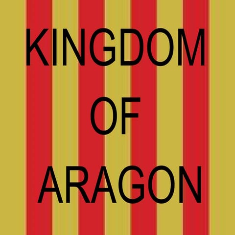 Kingdom of aragon | PPT