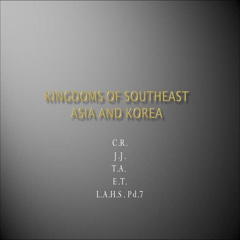 Kingdoms Of Southeast Asia And Korea2 | PPT