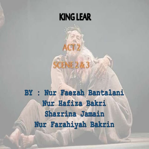King lear act 2, scene 2&3 | PPTX | Crime & Harmful Acts to Individuals ...