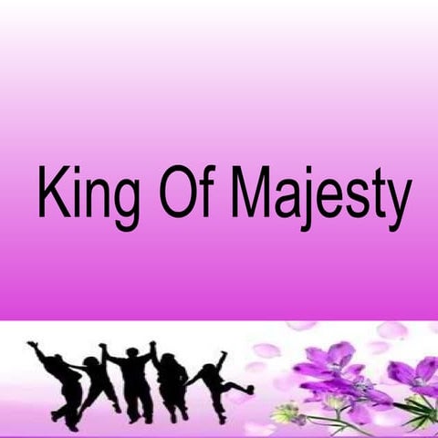 King Of Majesty | PPS