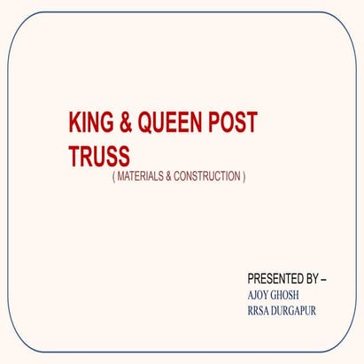 KING & QUEEN POST TRUSS | PPTX
