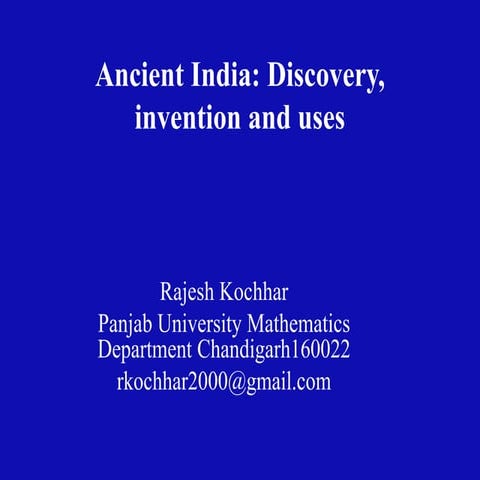 Ancient India: Discovery, invention and uses | PPT