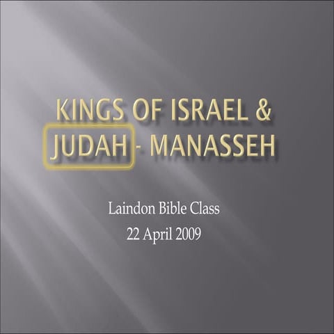 Kings Of Israel & Judah Manasseh (Slideshare) | PPT