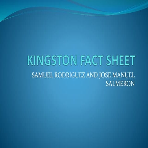 Kingston fact sheet | PPTX