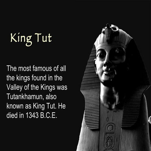 King Tut(Tutankhamun) | PPTX