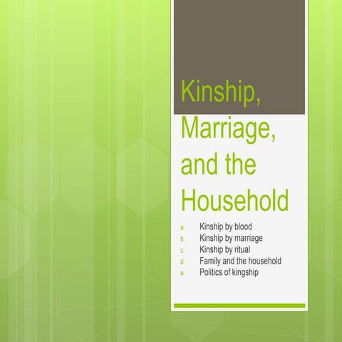 Kinship, Marriage, and the Household-jb.pptx | Marriage and Civil ...