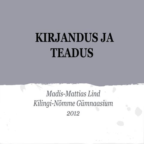 Kirjandus ja teadus | PPT