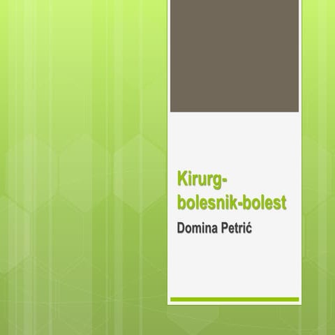 Kirurg bolesnik-bolest | PPSX