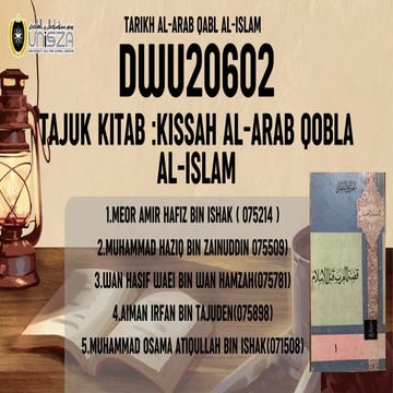 TAJUK KITAB :KISSAH AL-ARAB QOBLA AL-ISLAM 1.MEOR AMIR HAFIZ BIN ISHAK ...
